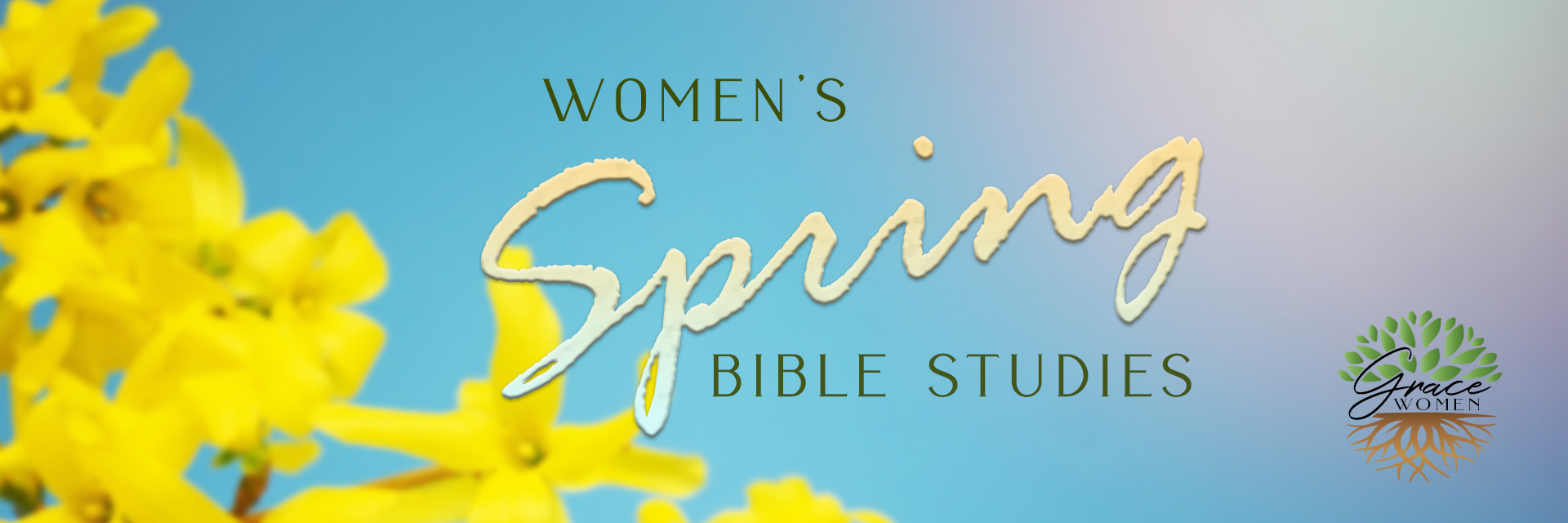 Women's Spring Bible Study - Grace Presbyterian Church